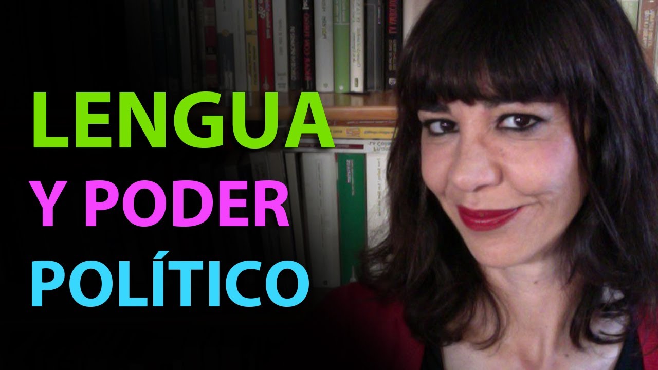 Lengua y poder político con Carlos Leáñez - Paloma Hernández García